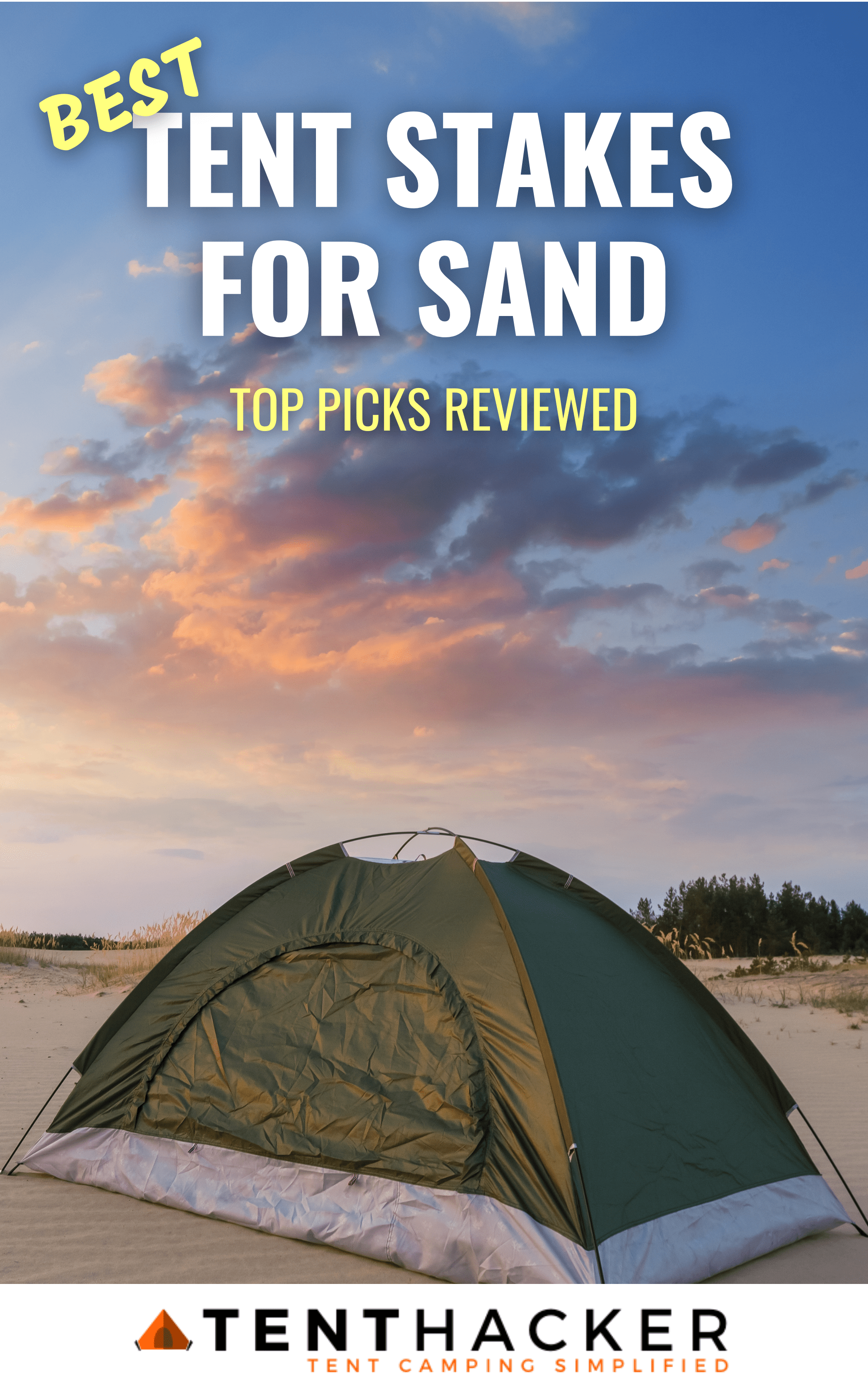 3 Best Tent Stakes for Sand (Top Sand Stakes Compared)