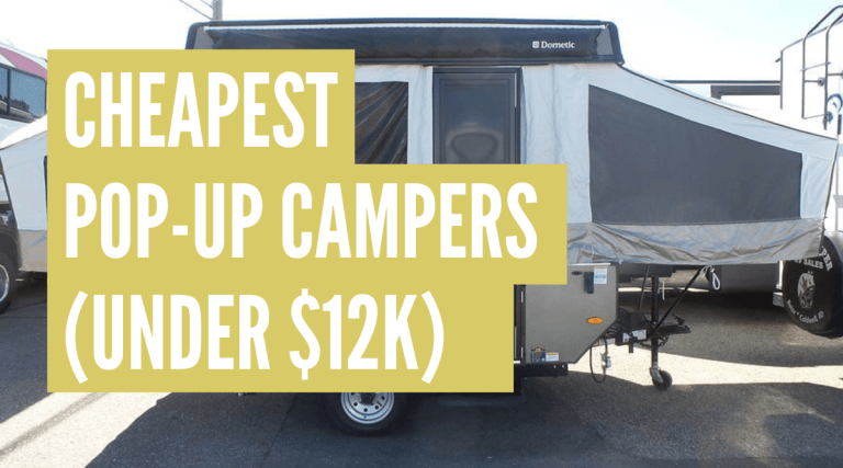8 Cheapest Pop-up Campers for Sale Under $12K